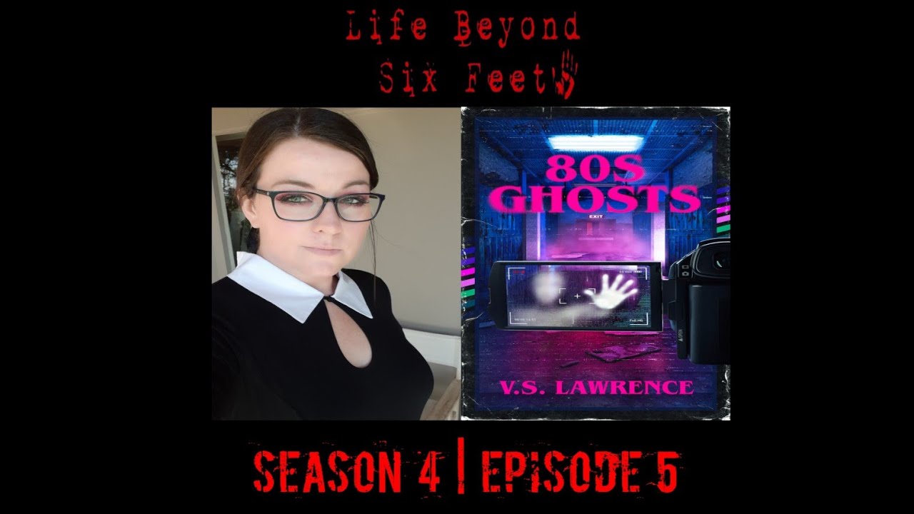 S4E5 V.S. Lawrence | Writing 80s Ghosts and the Love of Horror - YouTube