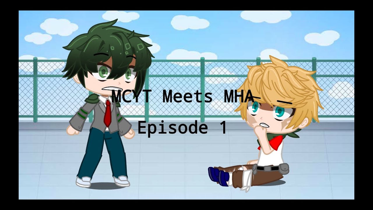 MCYT Meets MHA | Episode 1 | Chaos and Confusion - YouTube