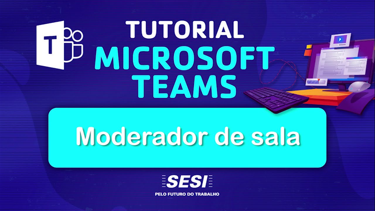 Tutorial Microsoft Teams: moderador de sala - YouTube