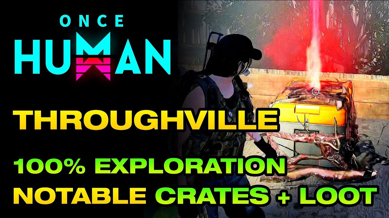 Throughville Exploration Once Human – Mystical Crate, Weapon and Armor ...