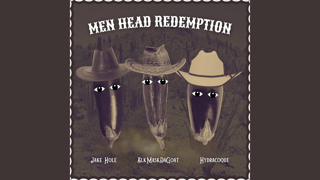 Men Head Redemption (feat. BlkMaskDaGoat & Hydracoque) - YouTube