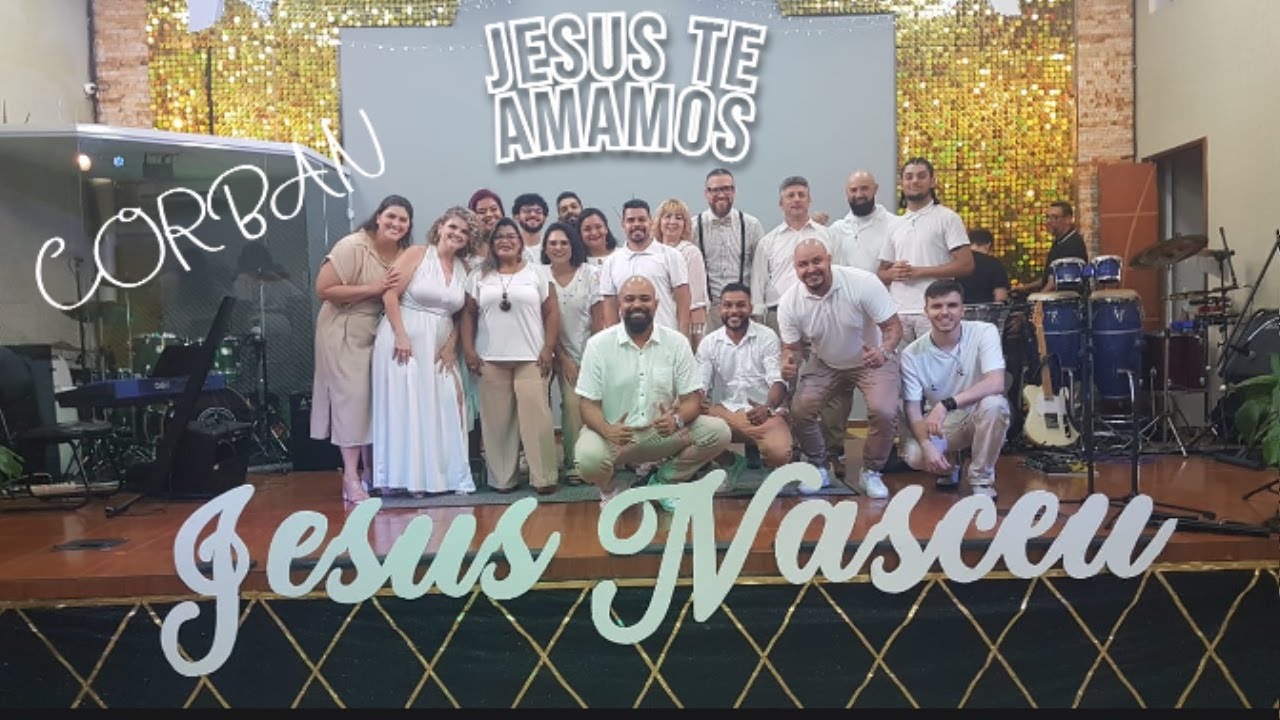 Ministério de louvor CORBAN ( JESUS TE AMAMOS ) - YouTube