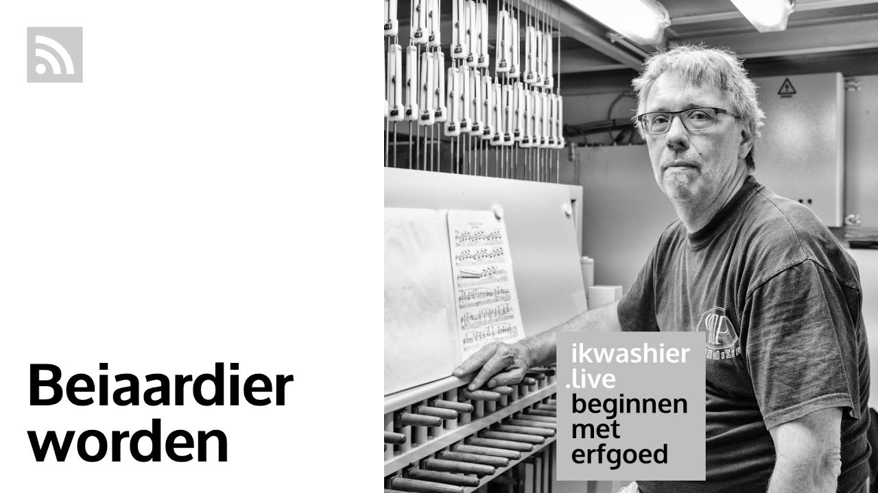 Beiaardier worden - Geert Stubbe - Beginnen met erfgoed 185 - ikwashier ...