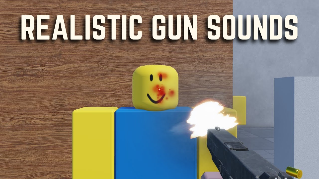 REALISTIC GUN SOUNDS | FE GUN KIT | ROBLOX - YouTube