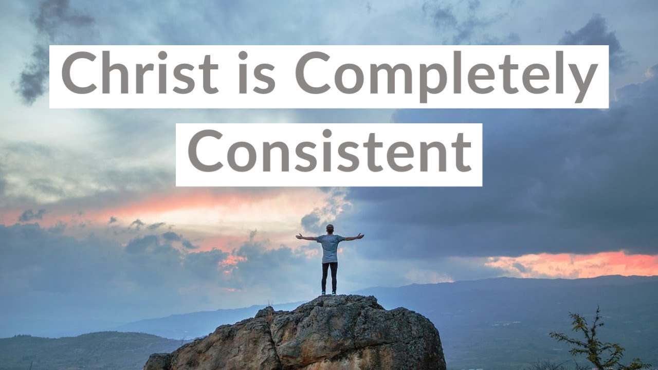 "Christ is Completely Consistent" Sunday Sermon June 28, 2020 - YouTube