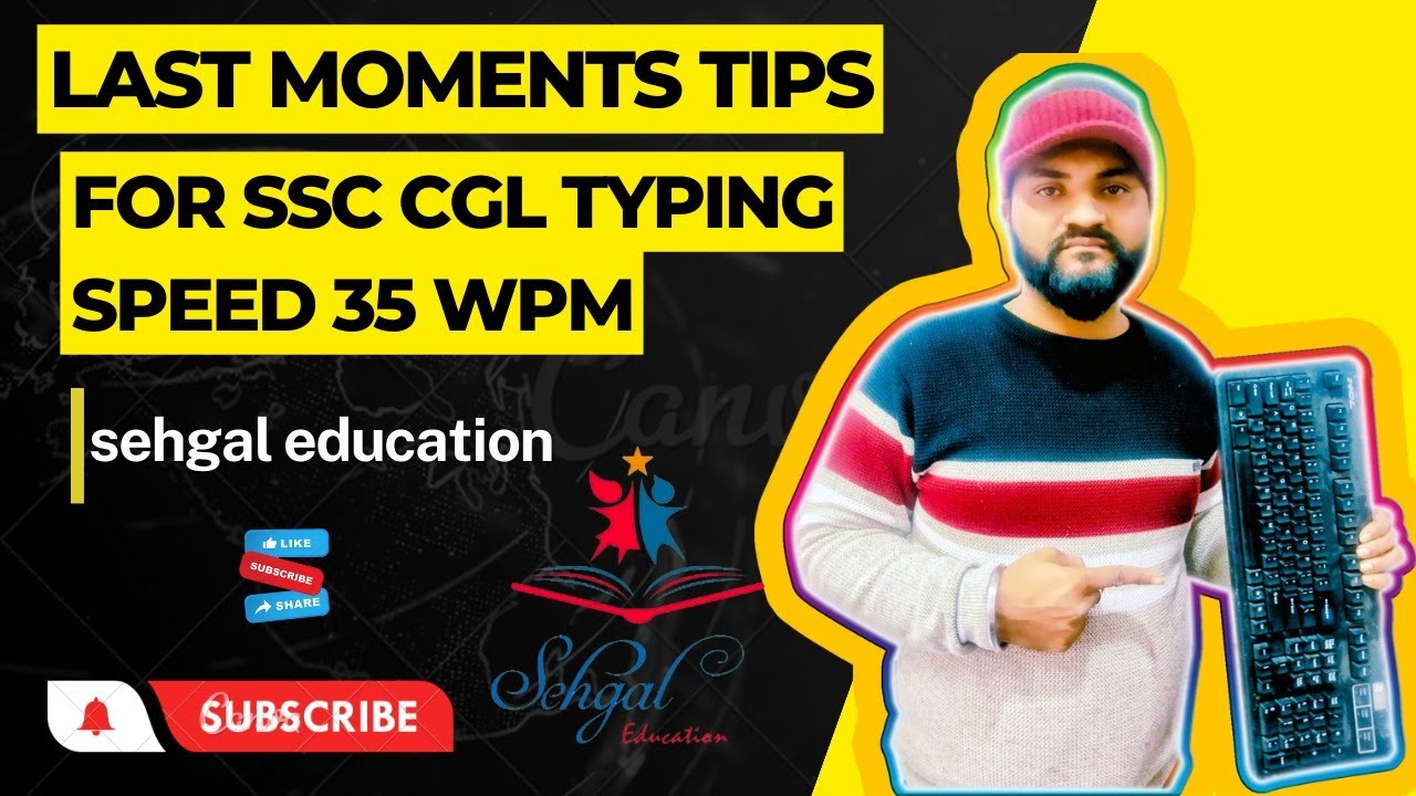 Last Moments Tips For SSC CGL Typing Speed 35 WPM I Typing Tips ...