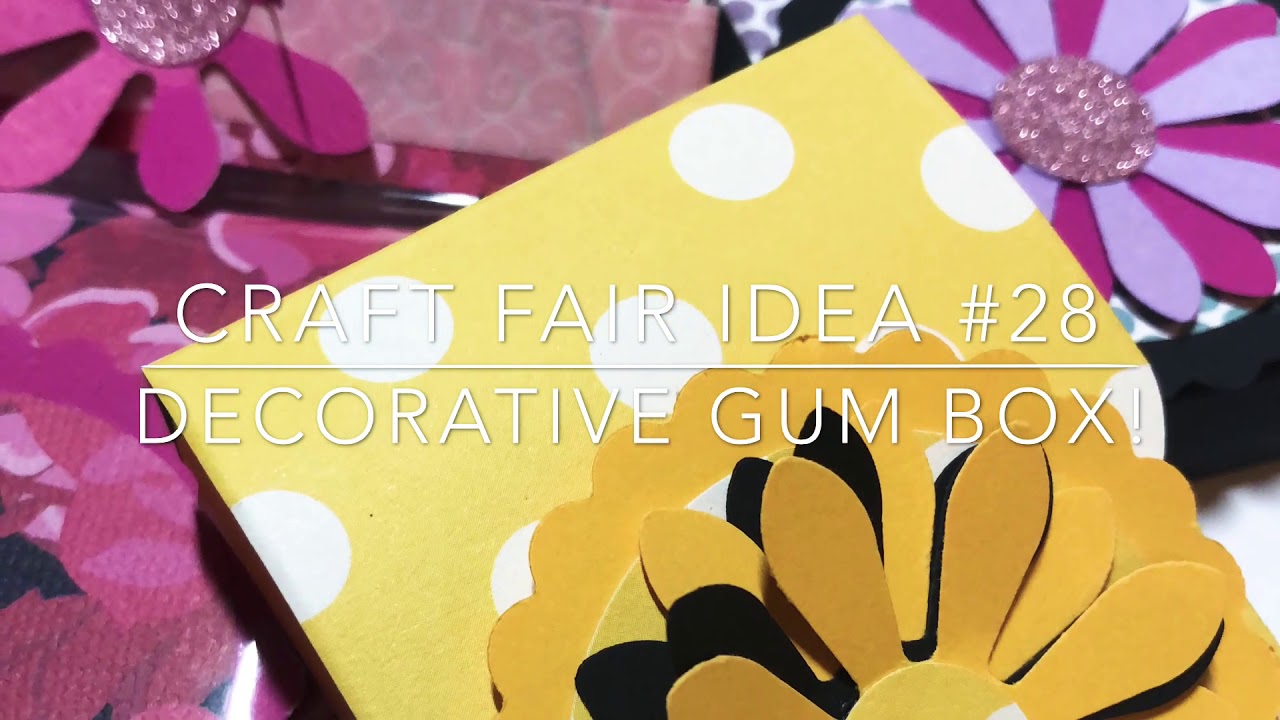 Craft Fair Series 2018-Decorative Gum Box! - YouTube