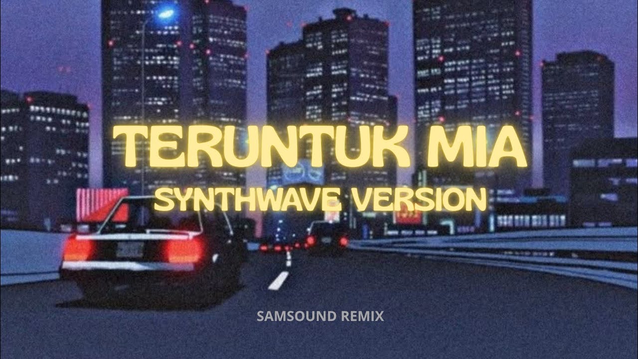 Teruntuk Mia - Nuh - Synthwave version - By Samsound - YouTube