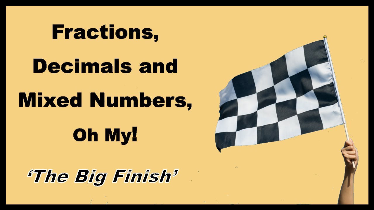 Fractions, Decimals and Mixed Numbers, Oh My - YouTube