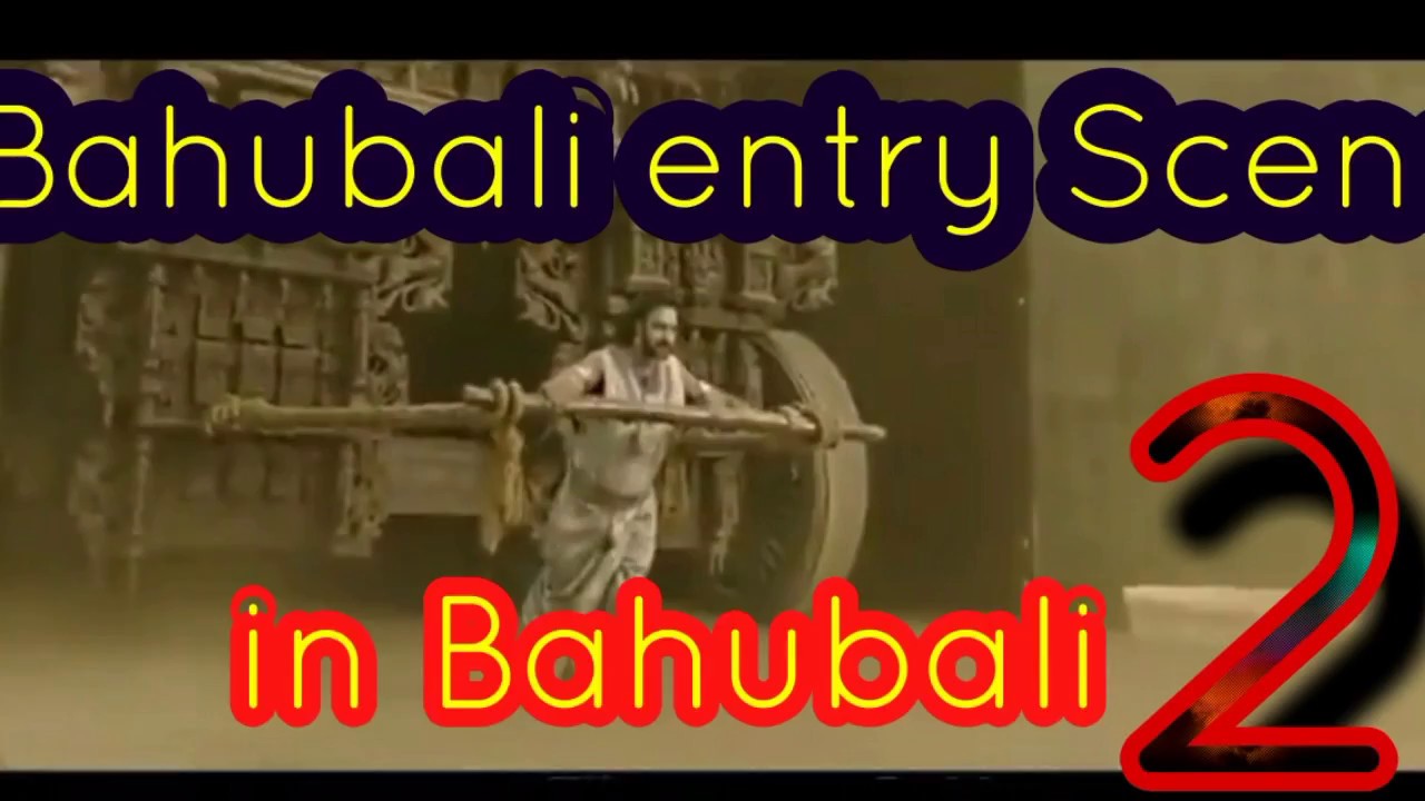 Bahubali Entry Scene || Bahubali 2 Superhit Bollywood Movie || HD - YouTube