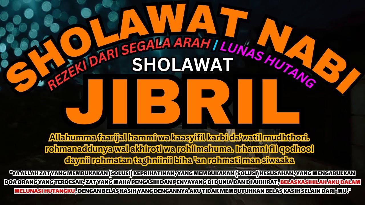 SHOLAWAT NABI, Sholawat Jibril: Mengalunkan Syair Cinta kepada ...