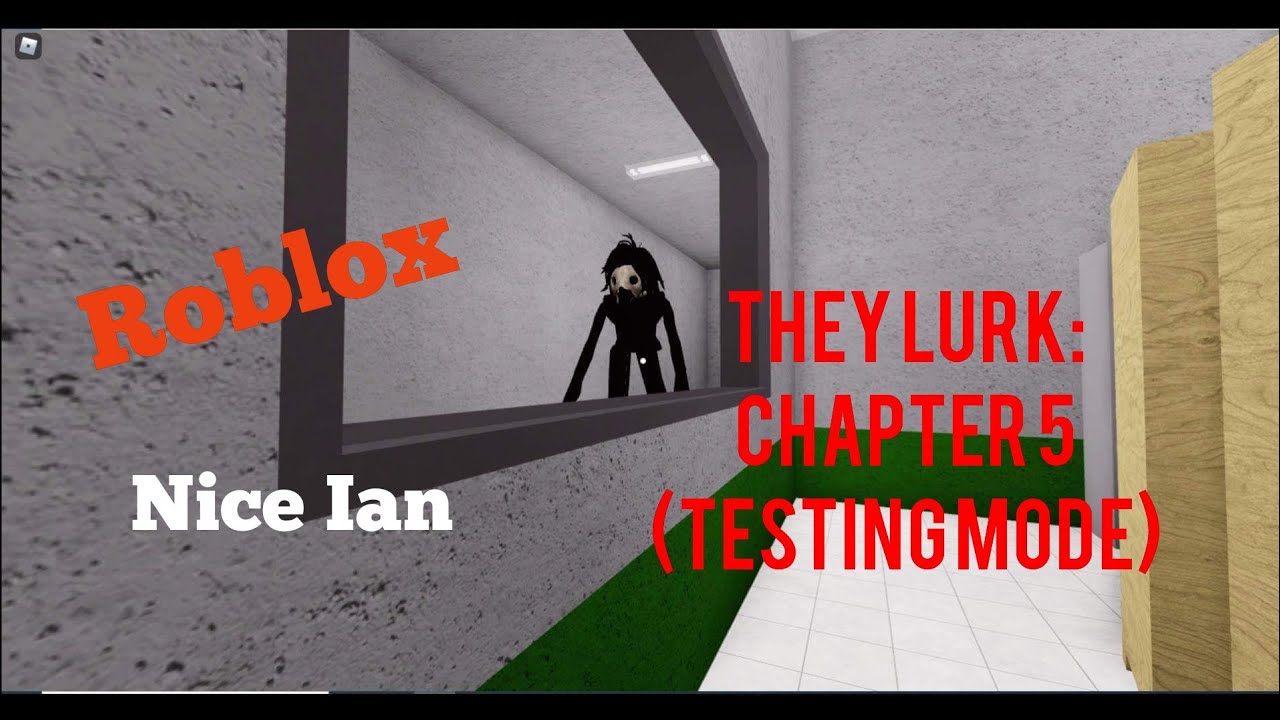 Roblox: They Lurk Chapter 5 (Testing Mode ) - YouTube