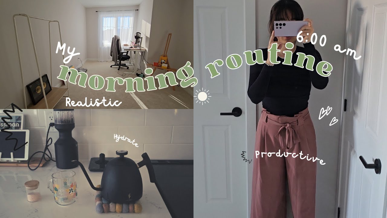 MY 6 AM PRODUCTIVE & REALISTIC MORNING ROUTINE | WAKING UP with DR ...