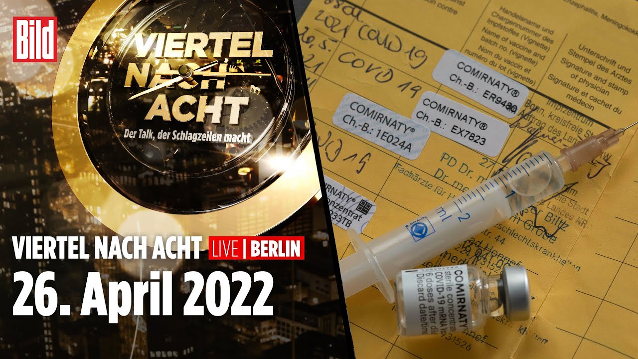 🔴 Viertel nach Acht – 26. April 2022 | LIVE u.a. mit Corona-Anwalt ...
