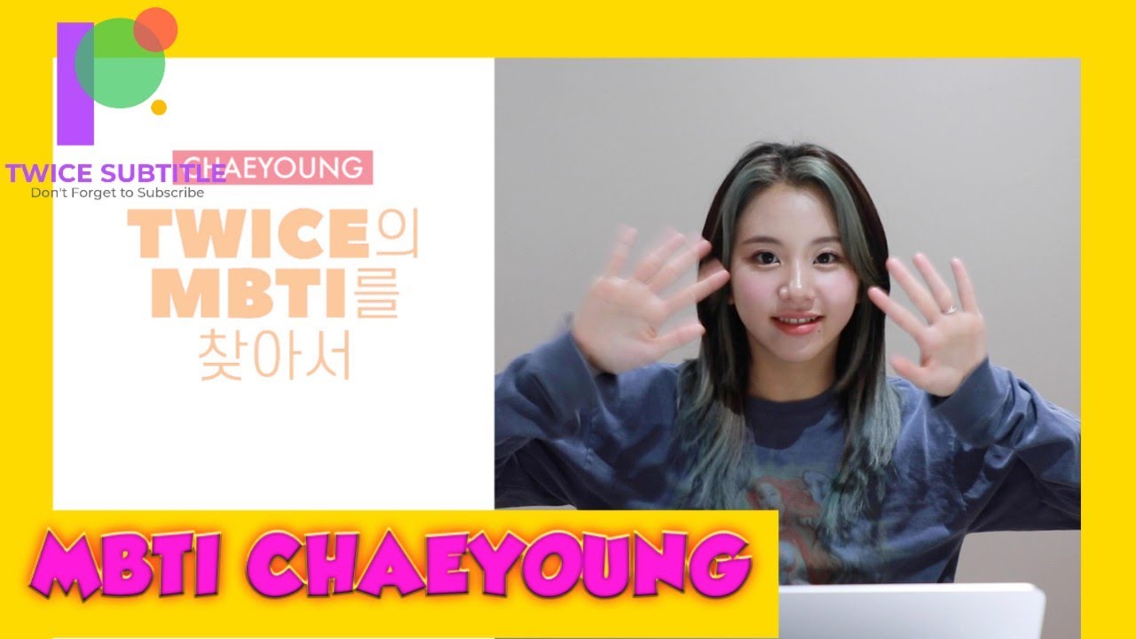[INDO SUB] TWICE TV “Finding TWICE’s MBTI” EP. CHAEYOUNG - YouTube