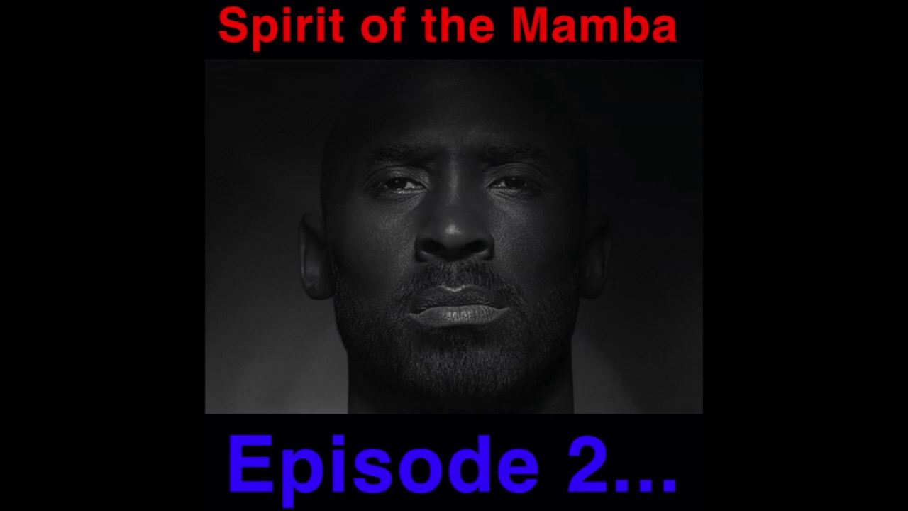 Spirit of the Mamba {Episode 2} @iambabyboyjody - YouTube
