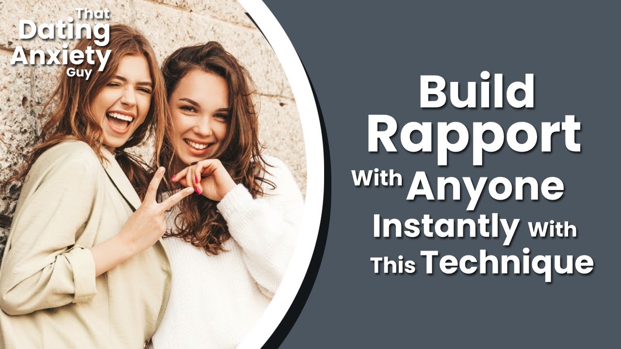 Assuming Rapport With Strangers Can Build Rapport With Anyone Instantly | That Dating Anxiety ...