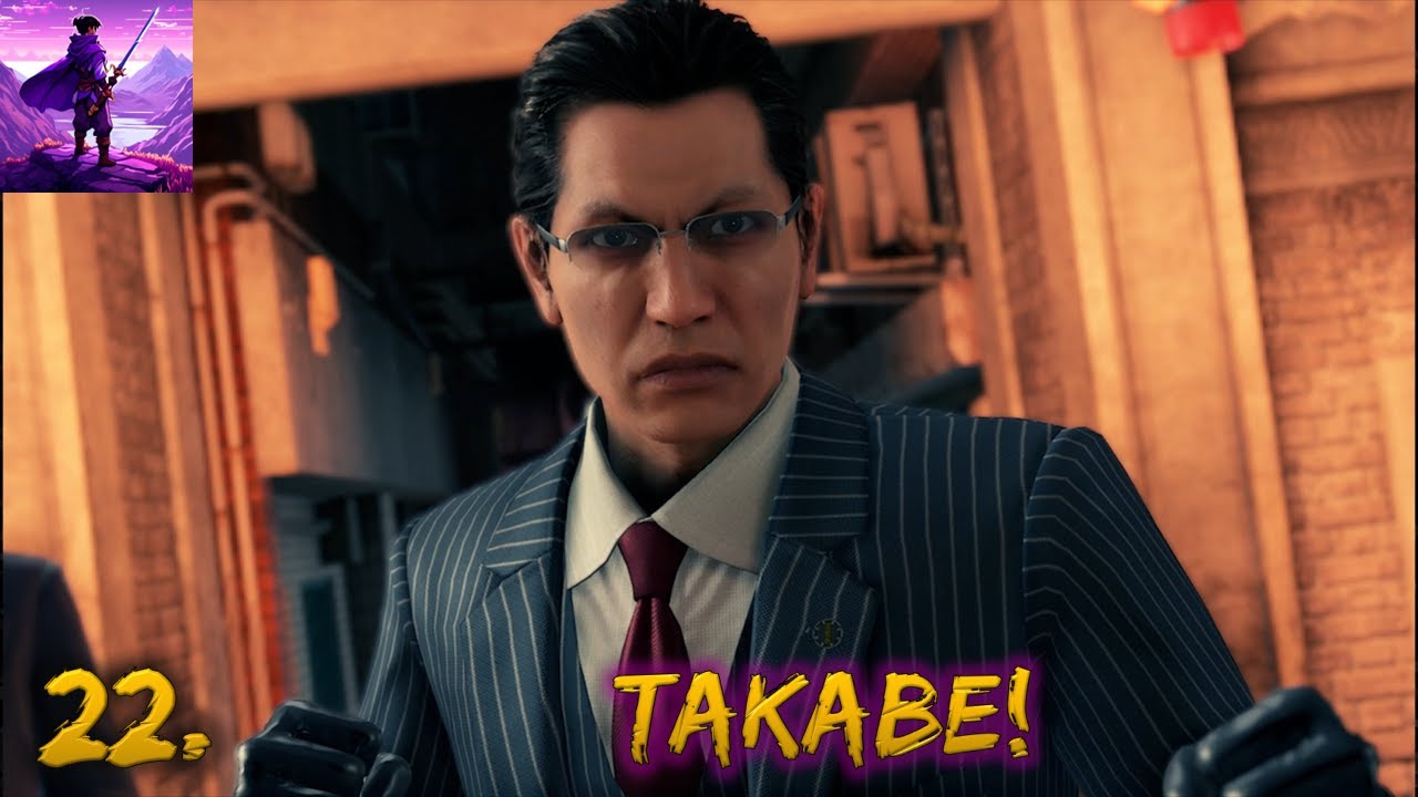 YAKUZA: LIKE A DRAGON | EPISODE 22 | TAKABE! - YouTube