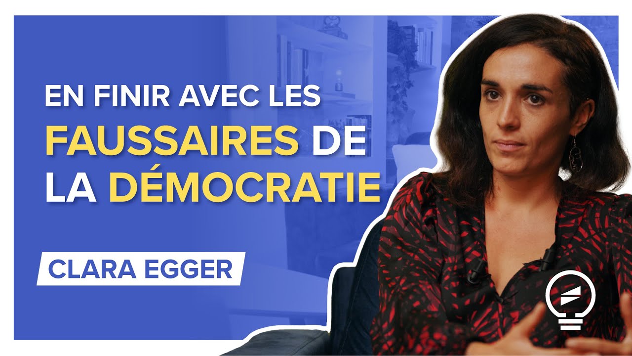 NOUS NE SOMMES PAS EN DÉMOCRATIE : COMMENT CHANGER CONCRÈTEMENT LE SYSTÈME - Clara Egger - YouTube
