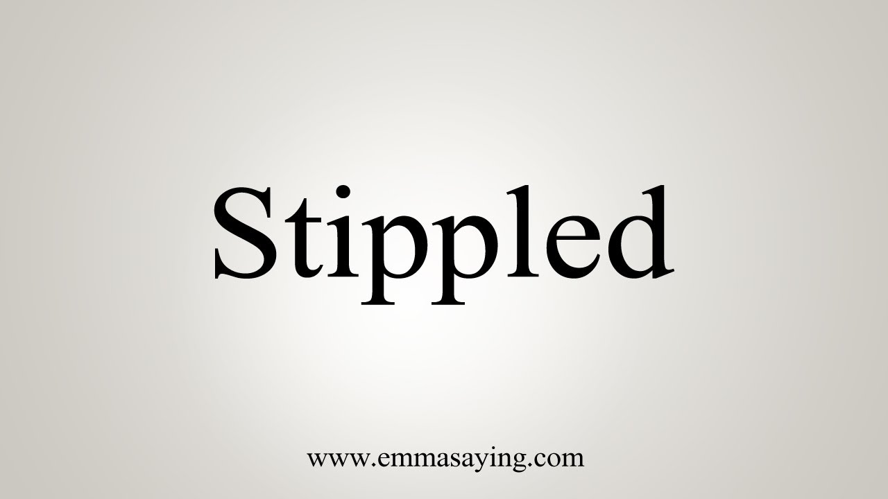 How To Say Stippled - YouTube
