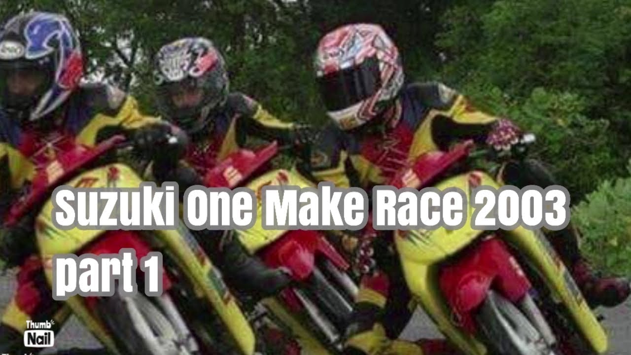 Suzuki one make race 2003 Part1 #race #suzuki #roadraceindonesia - YouTube