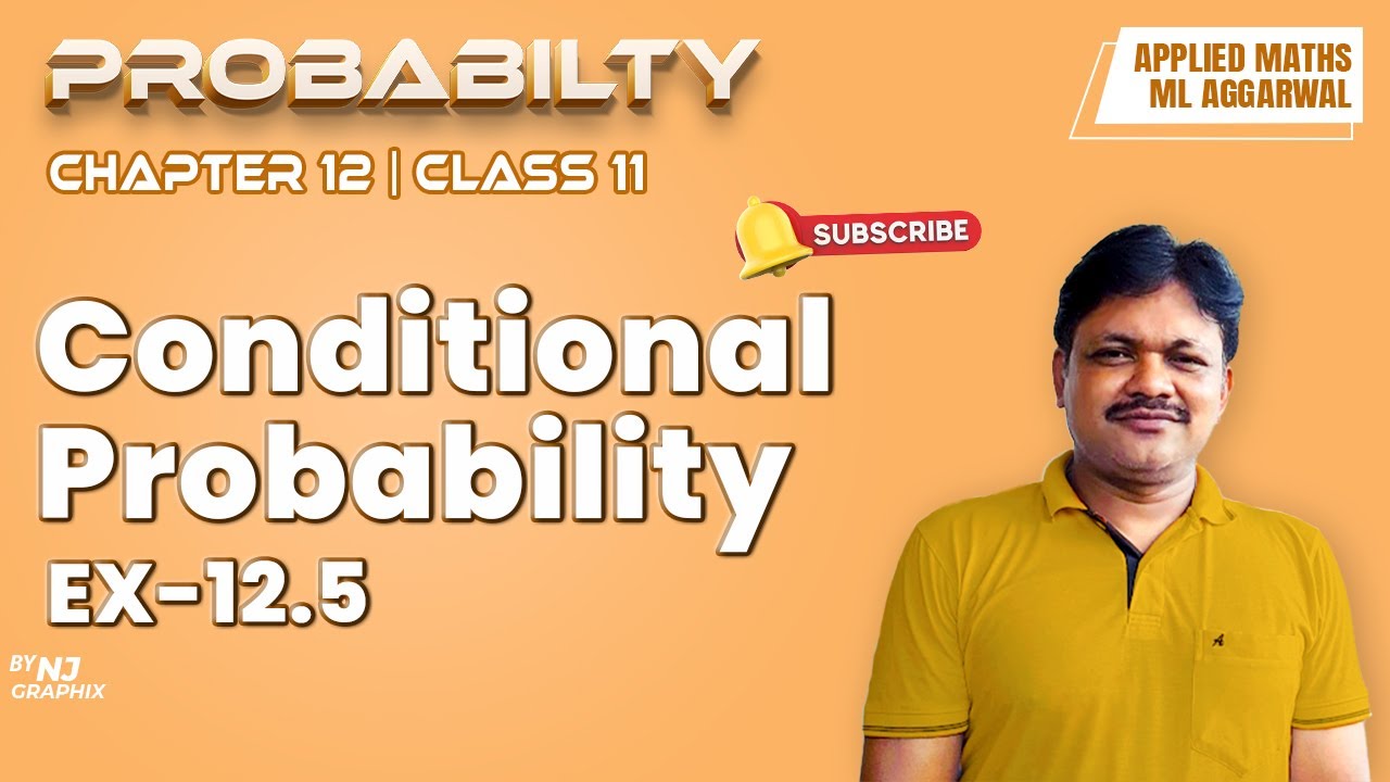 CONDITIONAL PROBABILTY Ex-12.5 || Lecture- 6 | Probability Ch-12 ...