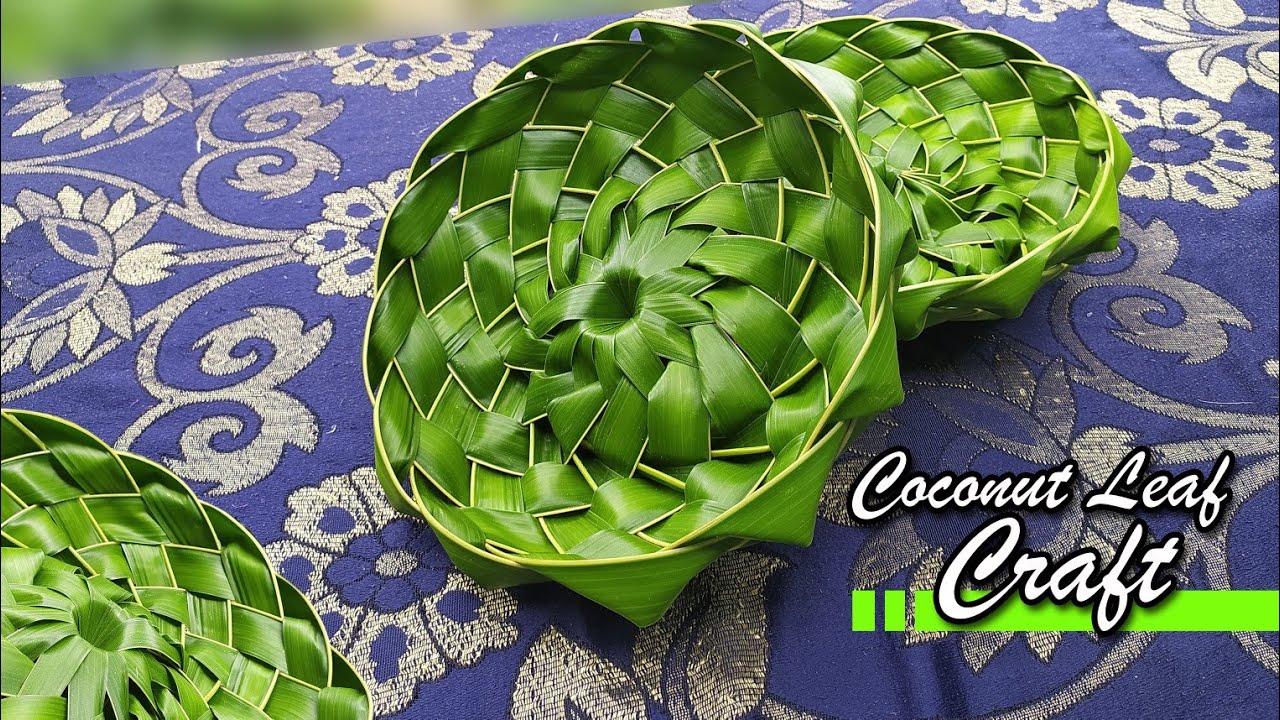 HOW TO MAKE COCONUT LEAF BASKET SIMPLE BASKET USING COCONUT LEAF HOW TO MAKE COCONUT LEAF BASKET SIMPLE BASKET USING COCONUT LEAF