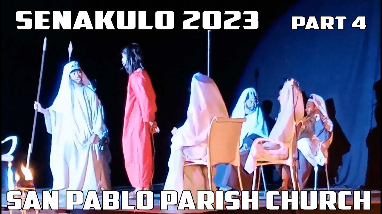 Senakulo 2023 San Pablo Apostol Parish Tondo ( Ep4 ) - YouTube