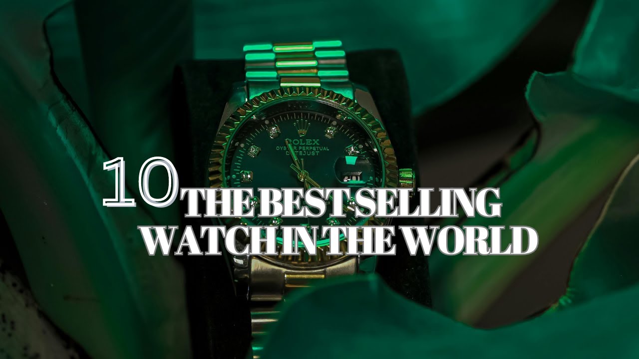 "World’s Best Watches: Top 10 Picks for 2024" - YouTube