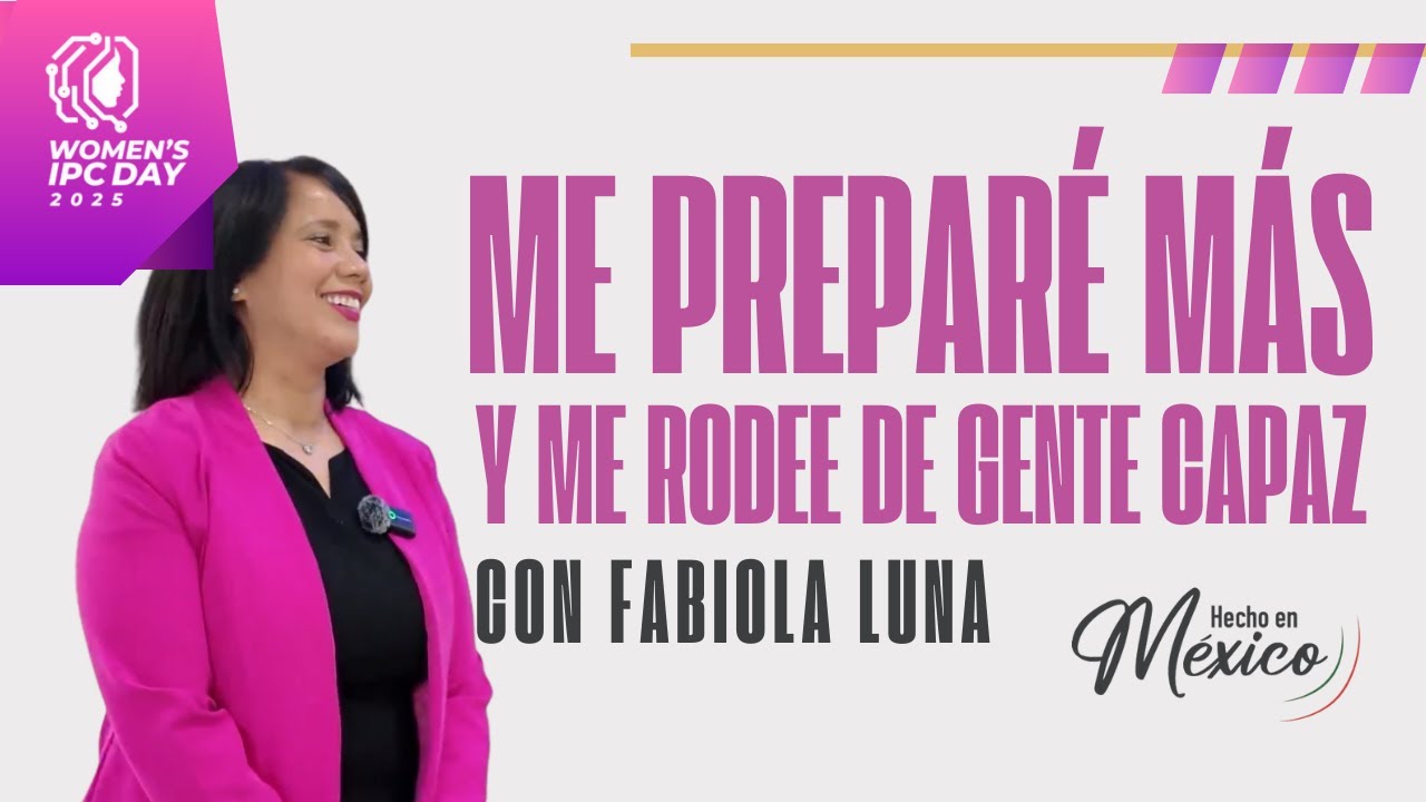 Me preparé más y me rodee de gente capaz | Fabiola Luna. Women's IPC ...