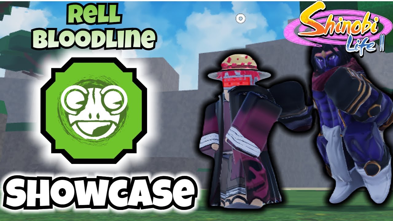 SHOWCASE DA BLOODLINE DA RELL!! Shinobi Life 2 - YouTube