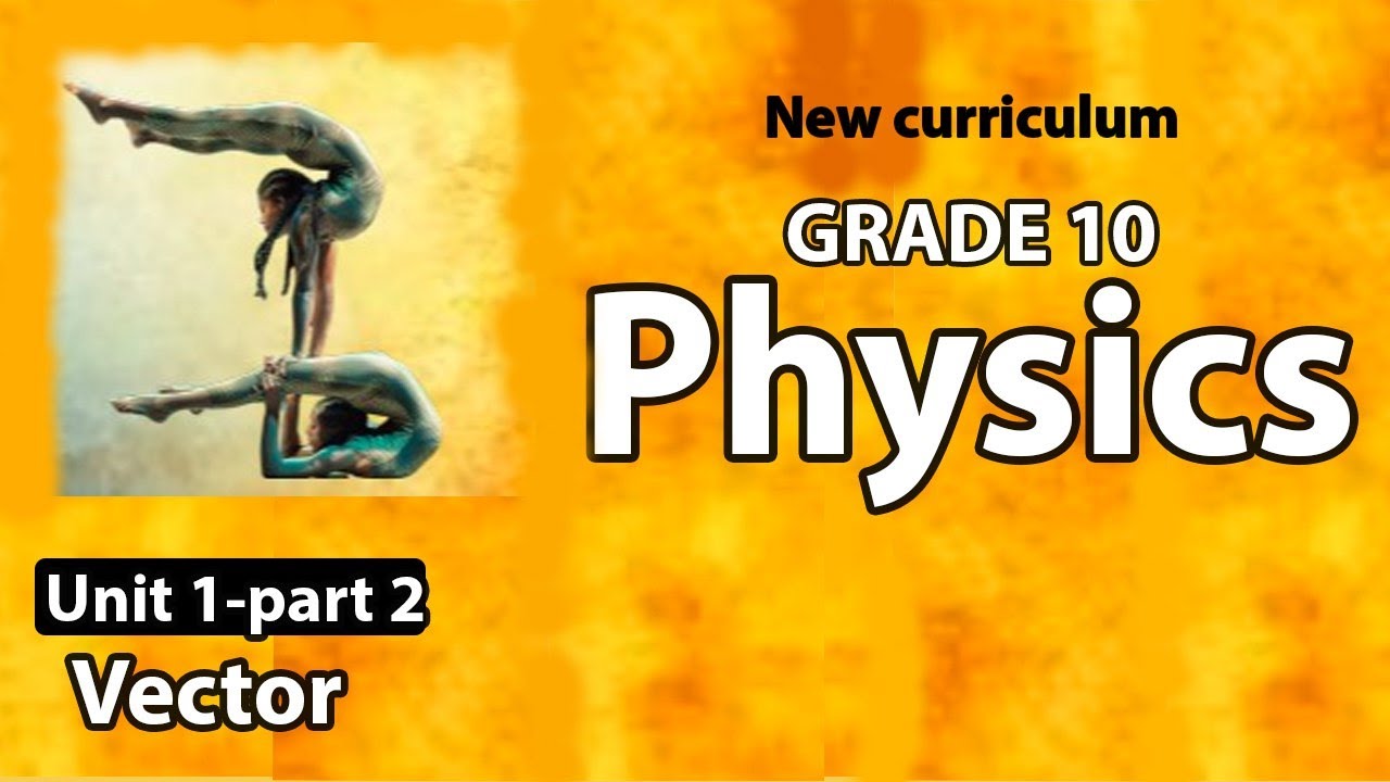 Grade 10 Unit 1 vector Part 2 | New curriculum - YouTube