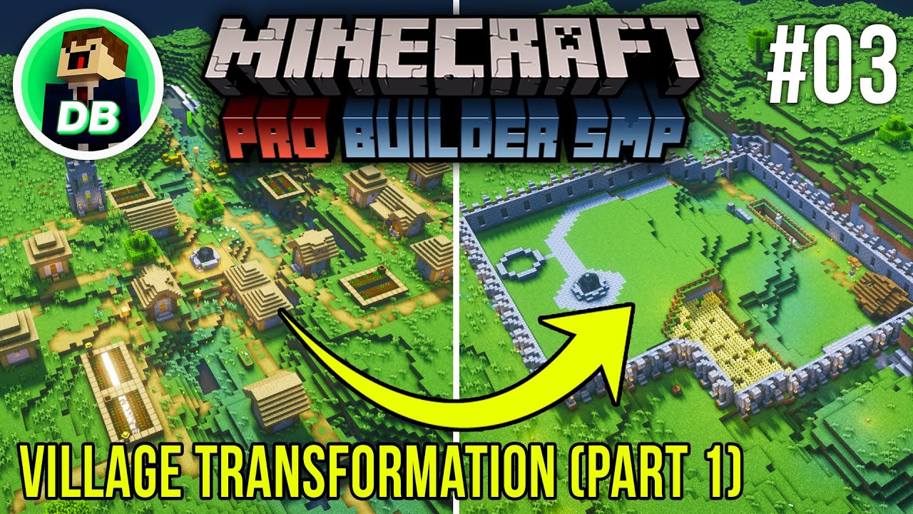 Minecraft PRO Builder SMP: #3 - Village Transformation! (Part 1 ...