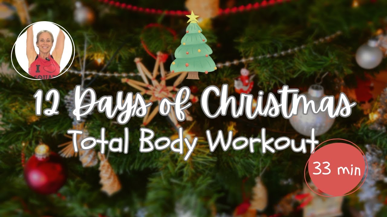 🎄 12 Days of Christmas Total Body Workout | Cardio, Core & Strength 🎁 ...