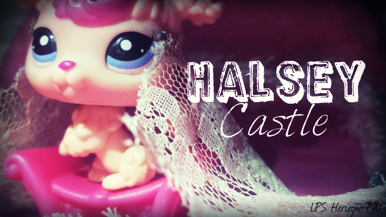 Halsey - Castle (lps version) (LPS: Hercegnő MV) - YouTube