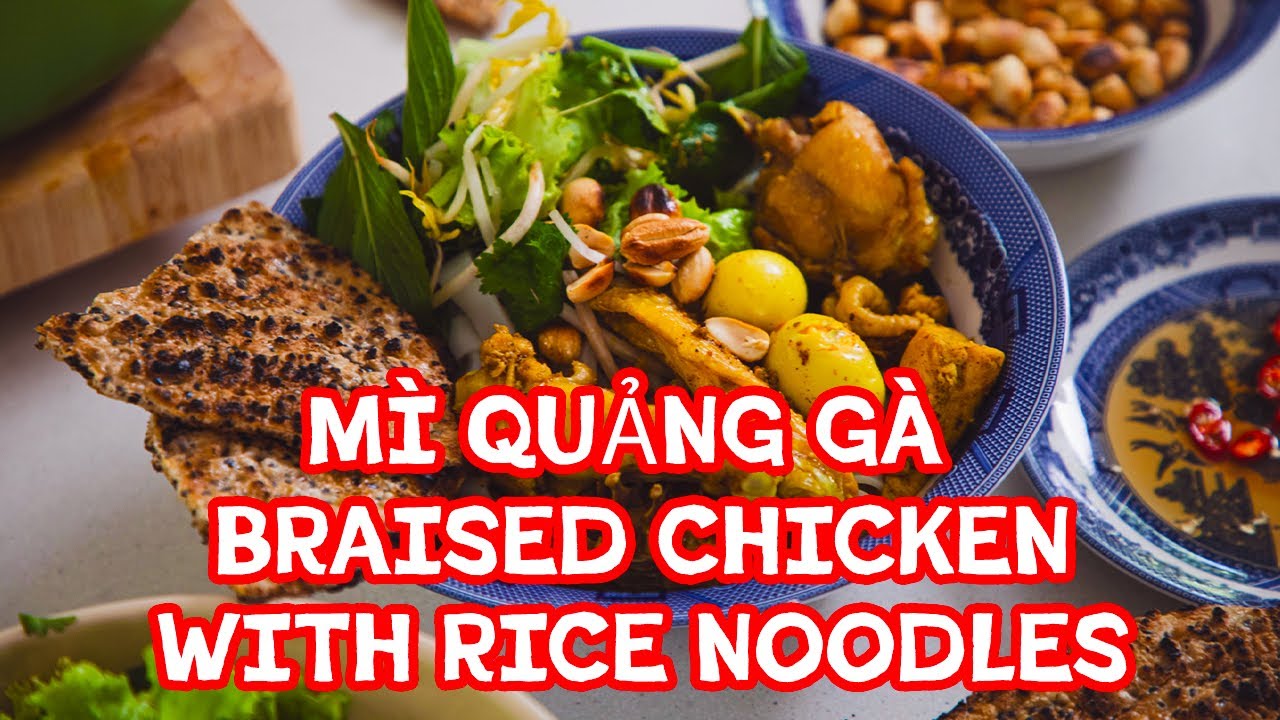 Mi Quang Ga l Braised Chicken with Rice Noodles l Vietnamese Recipes l ...
