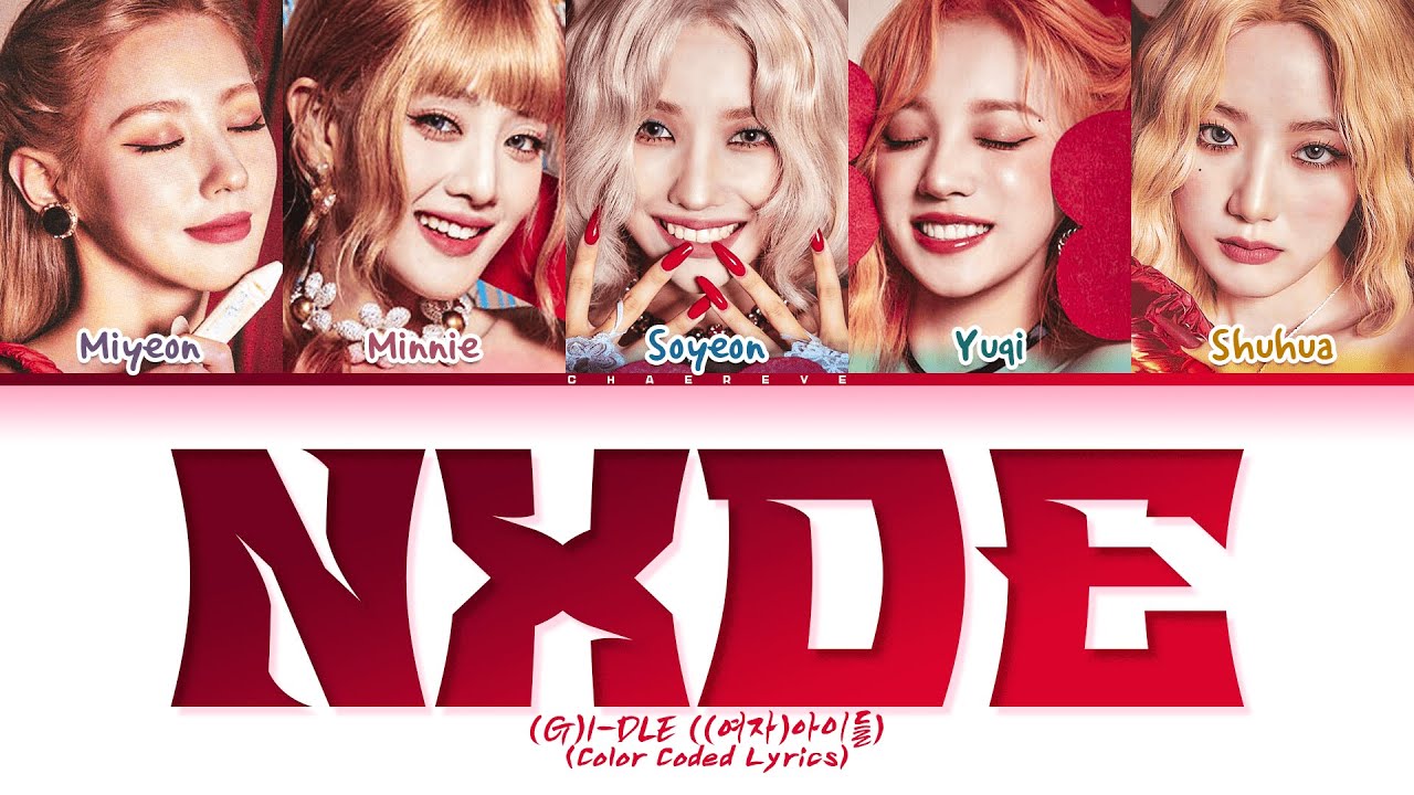 (G)I-DLE Nxde Lyrics (Color Coded Lyrics) - YouTube