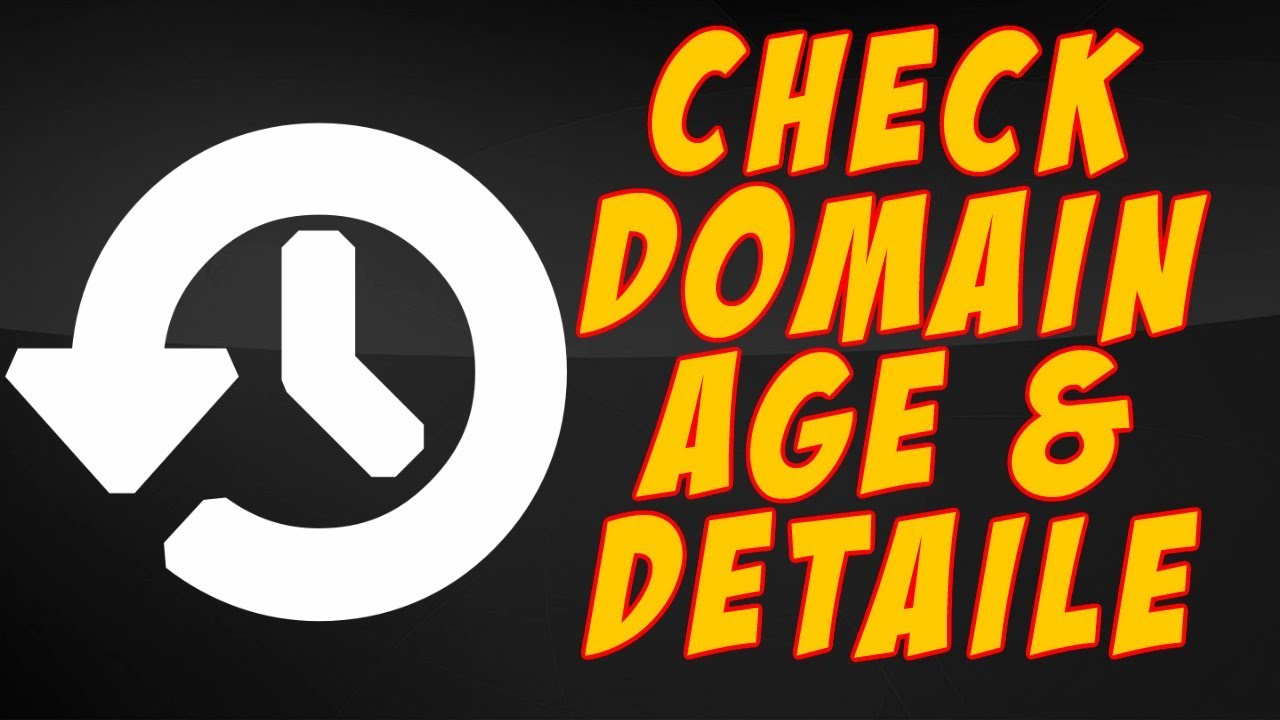 How To Check Age Of A Domain Name Domain Age Checker YouTube How To Check Age Of A Domain Name Domain Age Checker YouTube