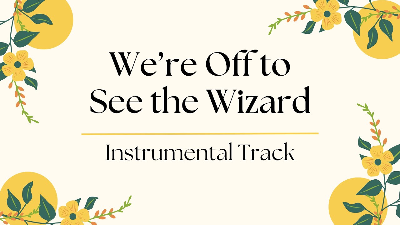 We're Off to See the Wizard - Instrumental Track - YouTube