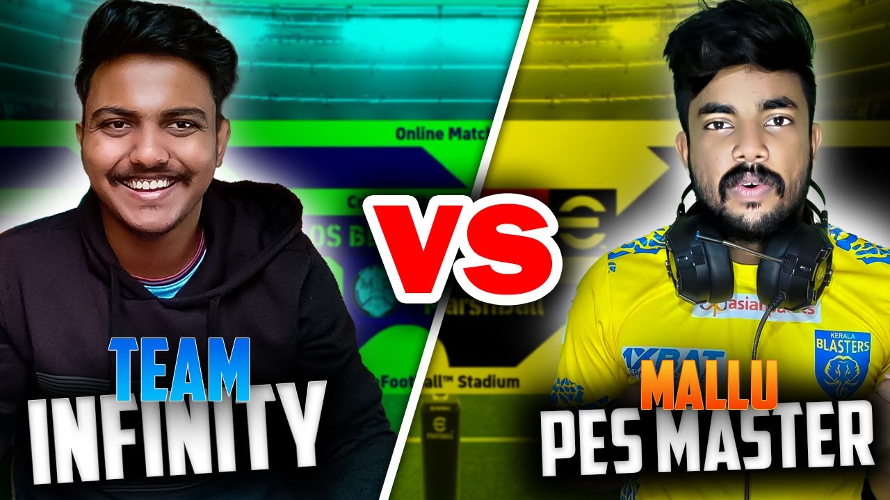 Team Infinity vs Mallu Pes Master Who Will Win!? - YouTube