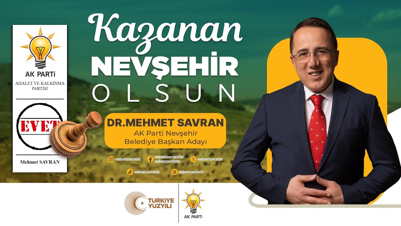 AK Parti Nevşehir Belediye Başkan Adayı Savran'dan Nevşehir seçmenine ...