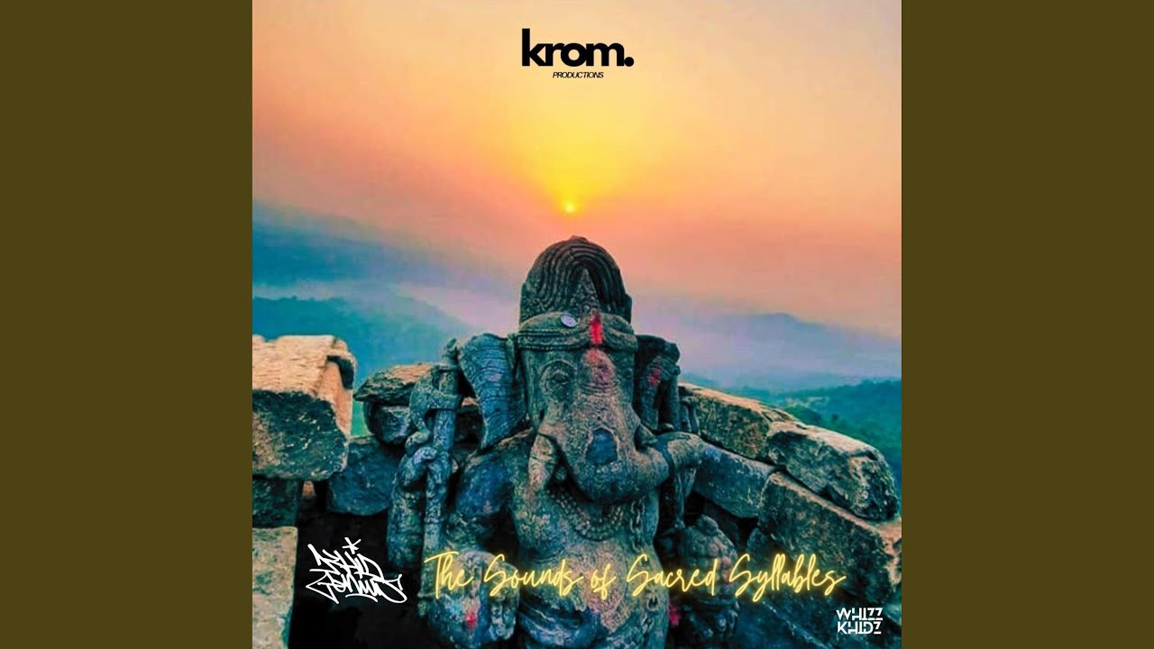 The Sounds of Sacred Syllables (feat. Sangharsh & Whizz Khidz ...