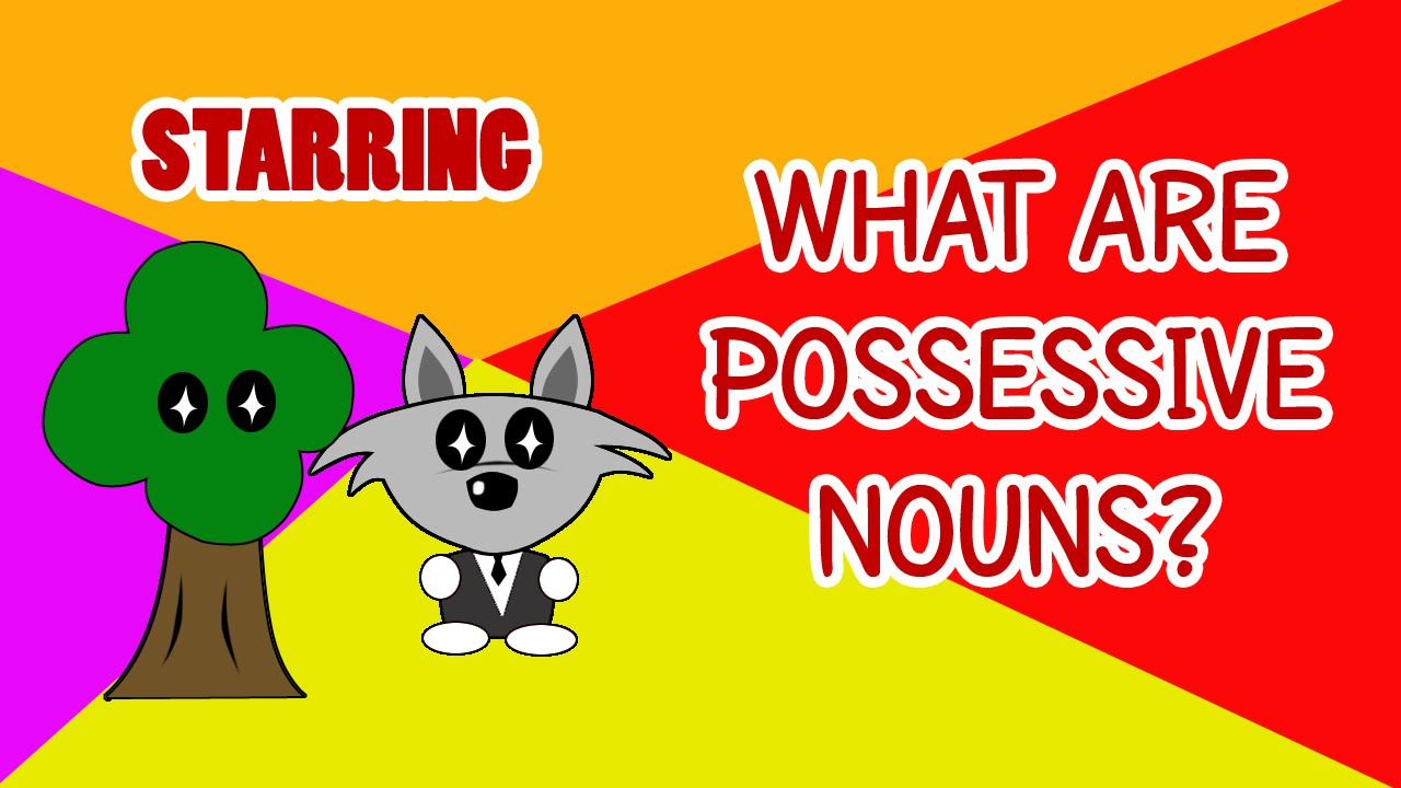Grammar 101 - What are possessive nouns - Cartoon Style! - YouTube