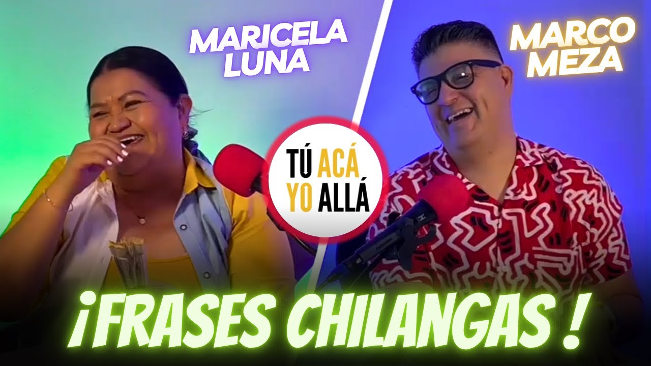 Frases Chilangas | Capítulo 3 | TÚ ACÁ Y YO ALLÁ 😂 El bonito y variado ...
