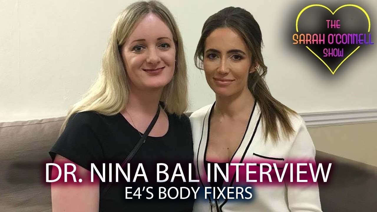 Dr Nina Bal Interview - E4's Body Fixers - YouTube