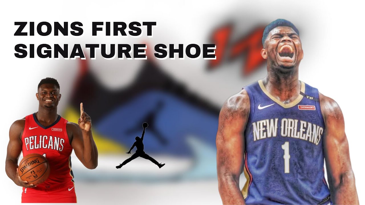 DESIGNING ZION WILLIAMSON'S FIRST SIGNATURE SHOE WITH JORDAN BRAND ...