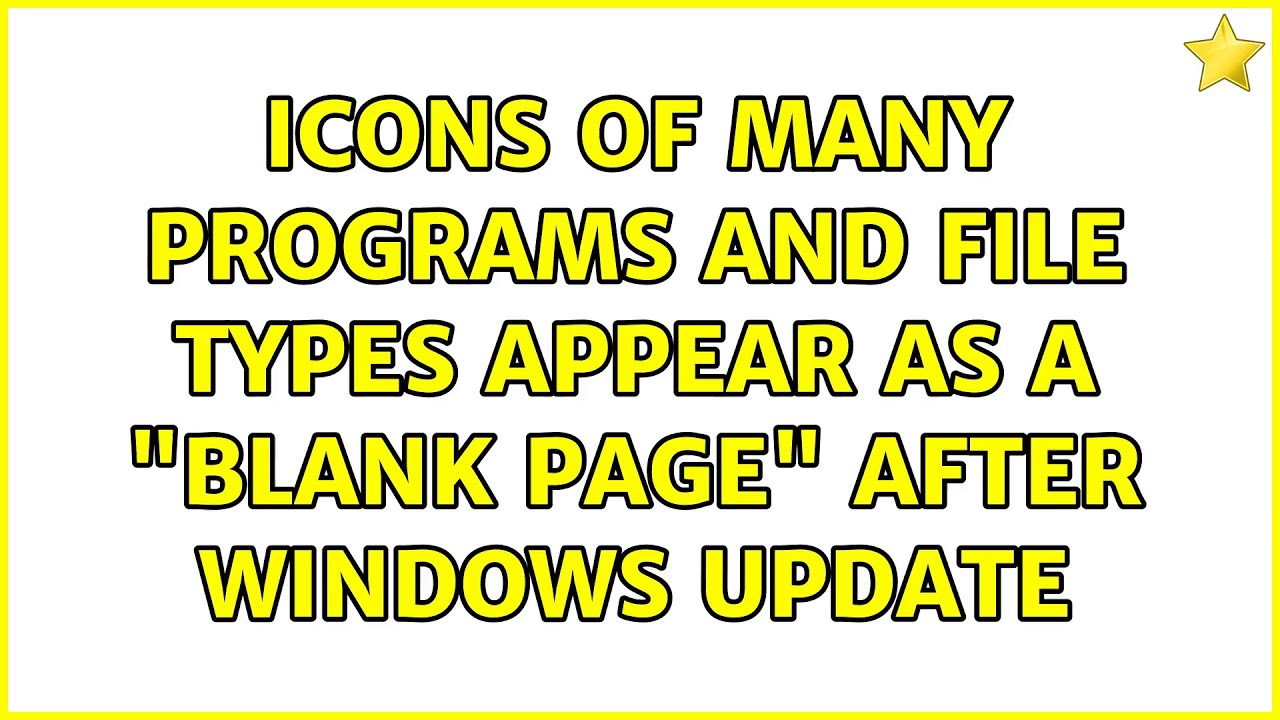 Icons of many programs and file types appear as a "blank page" after ...