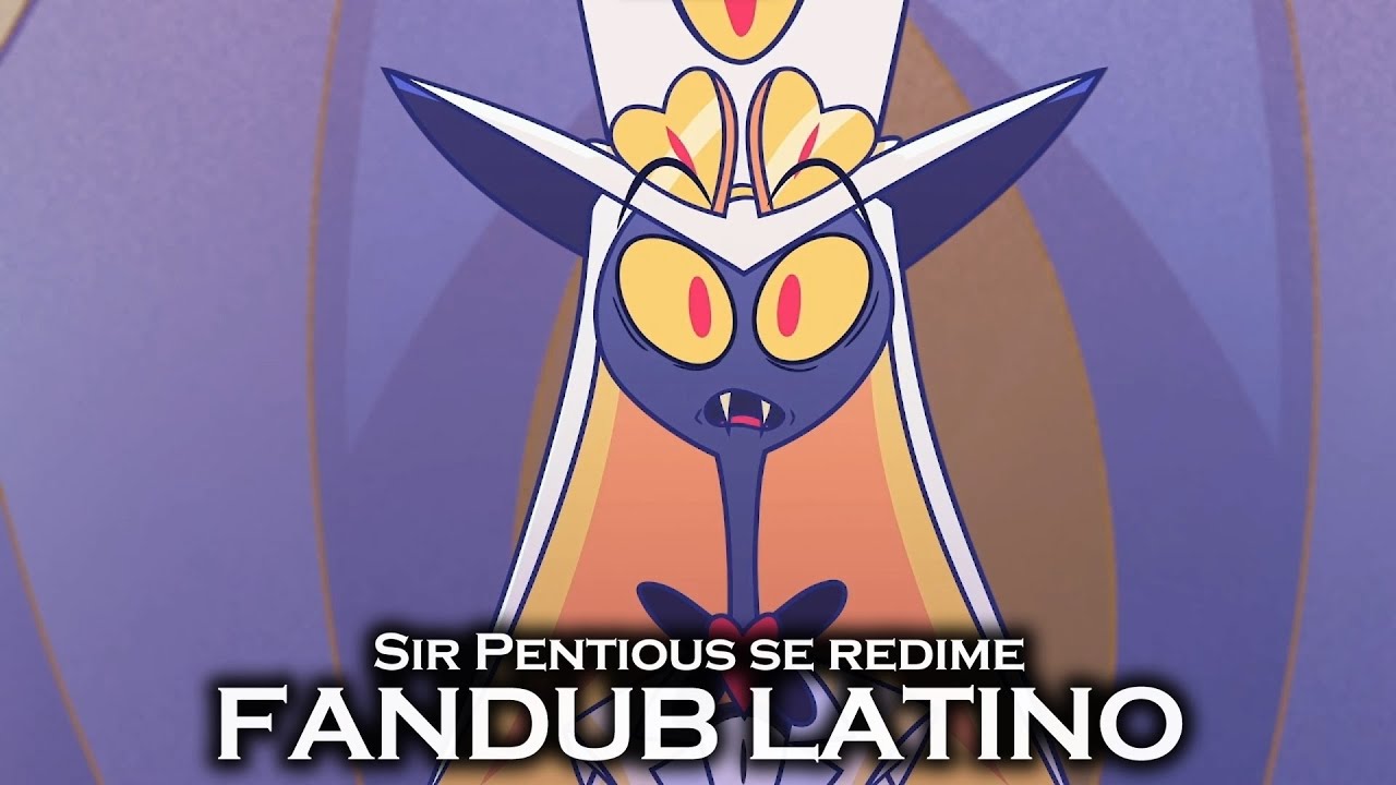 Sir Pentious se redime y llega al cielo - Hazbin Hotel | Fandub Latino ...