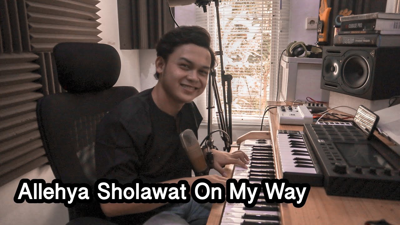 Sholawat Aleehya - On My Way Cover - YouTube