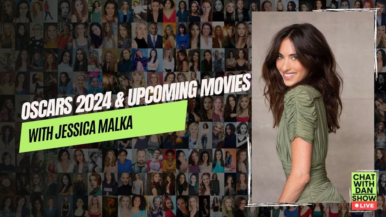 Oscars 2024 & Upcoming Movies with Jessica Malka - YouTube